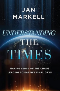 Understanding the Times: Making Sense of the Chaos Leading to Earth's ...